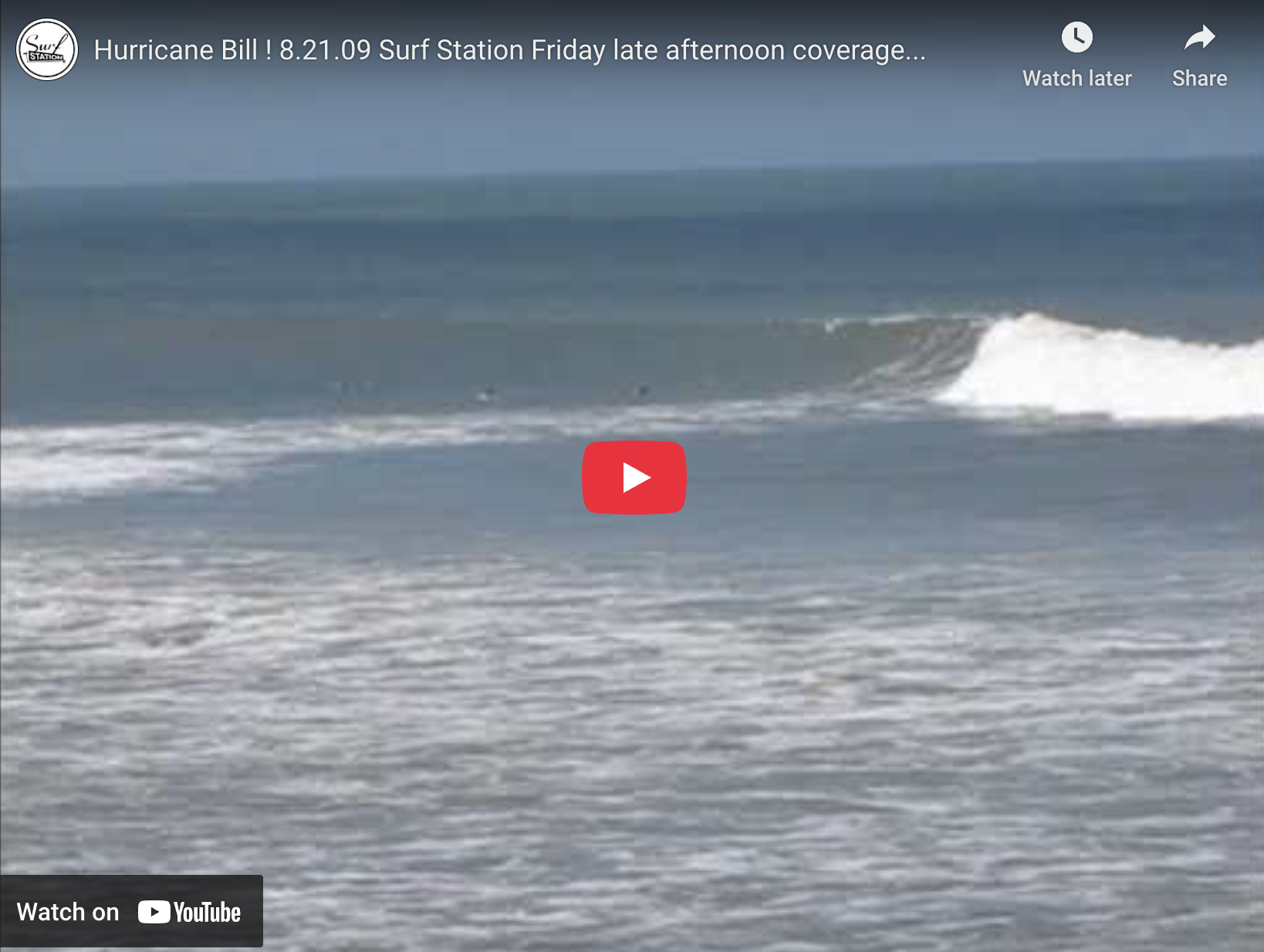 Hurricane Bill ! 8.21.09 Surf Station Friday late afternoon coverage ...