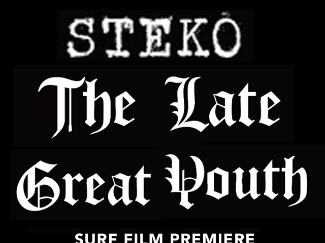STEKO Surf Film Premiere - Labor Day 9/1 - Surf Station Surf Report